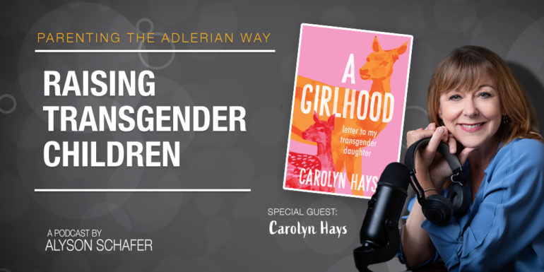 117: Raising Transgender Children – Alyson Schafer